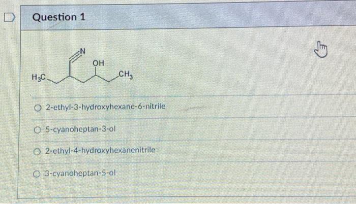Solved 2-ethyl-3-hydroxyhexane-6-nitrile 5-cyanoheptan-3-ol | Chegg.com