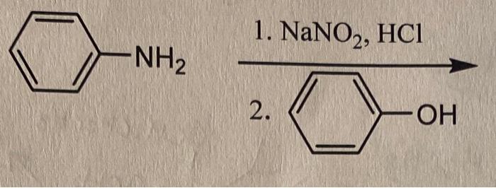 Solved -NH₂ 1. NaNO2, HCl 2. -OH | Chegg.com