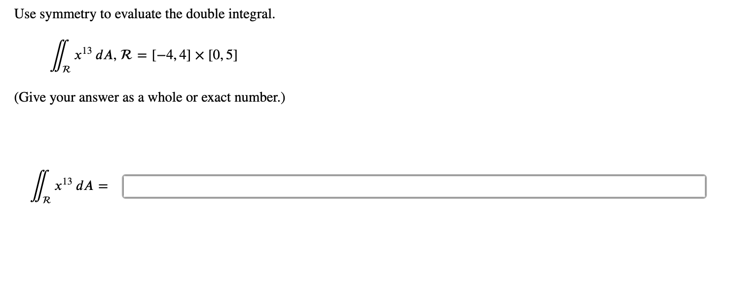 Solved Use symmetry to evaluate the double | Chegg.com