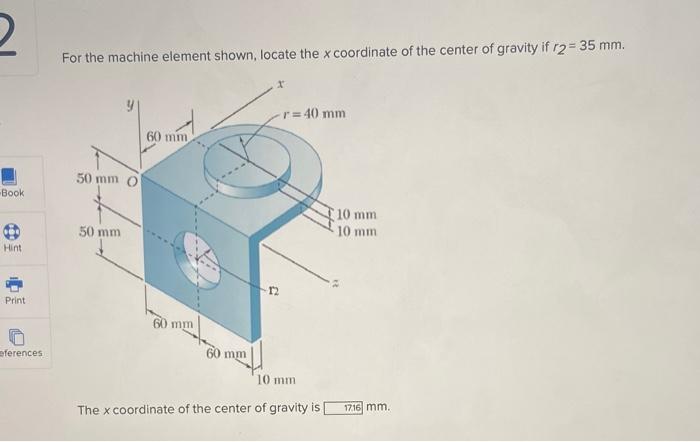 Solved For the machine element shown, locate the x | Chegg.com