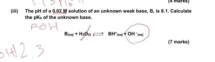 Solved i) The pH of a 0.02M solution of an unknown weak | Chegg.com