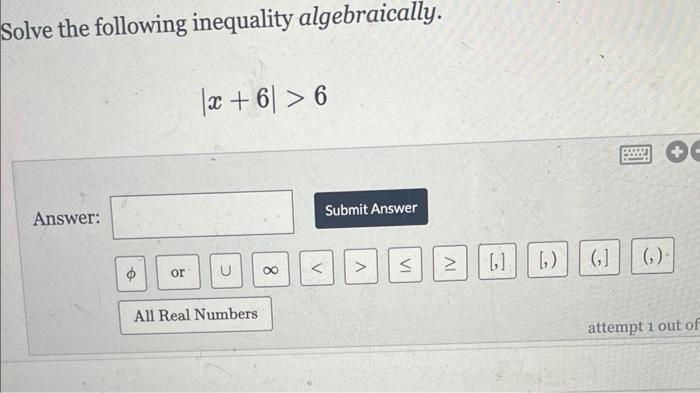 Solved Solve the following inequality algebraically. ∣x+6∣>6 | Chegg.com