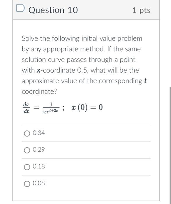 Solved Question 8 1pts Consider the following initial value | Chegg.com