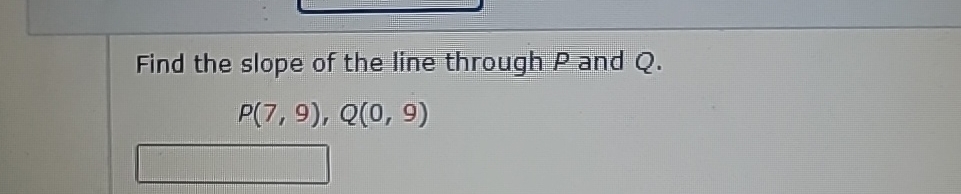 Solved Find the slope of the line through P ﻿and | Chegg.com