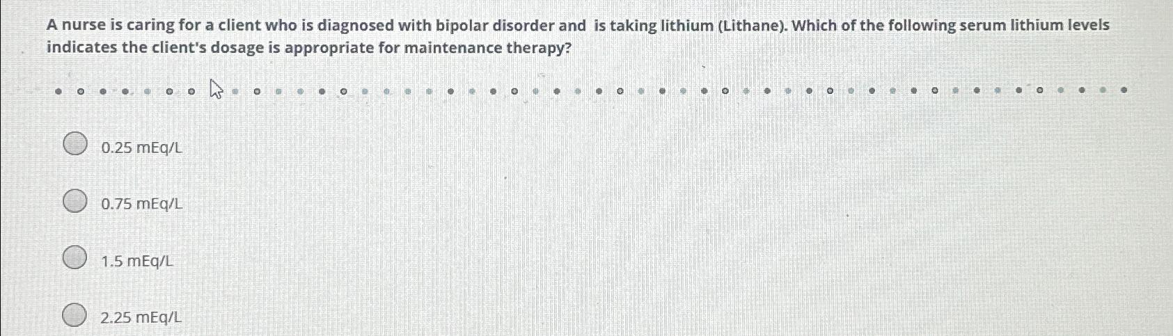 Solved A nurse is caring for a client who is diagnosed with | Chegg.com
