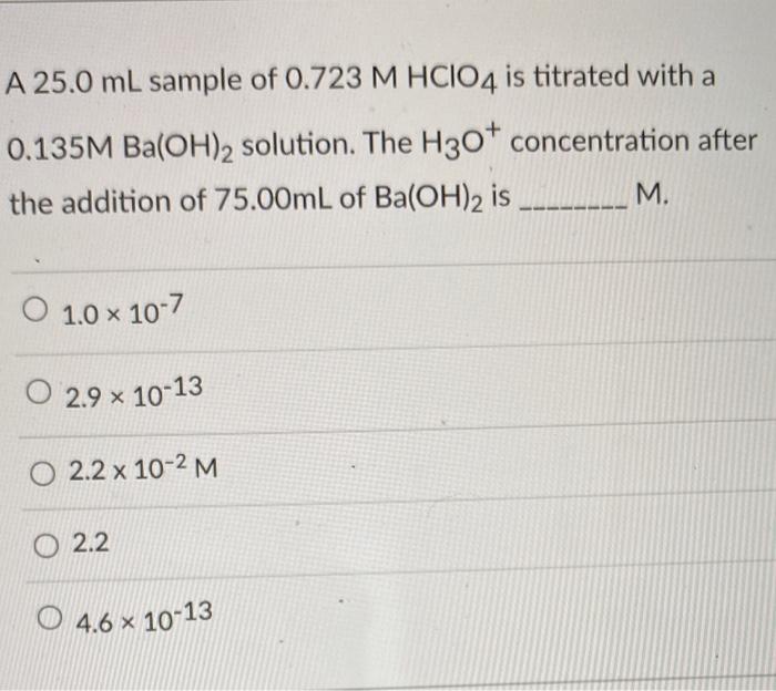 Solved A 25.0 mL sample of 0.723 M HClO4 is titrated with a | Chegg.com