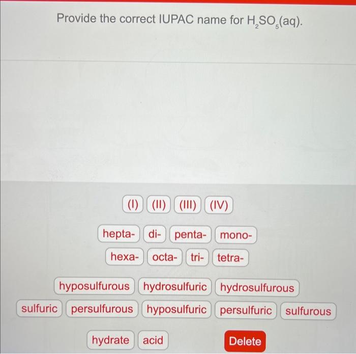Solved Provide the correct IUPAC name for H2SO5(aq). | Chegg.com