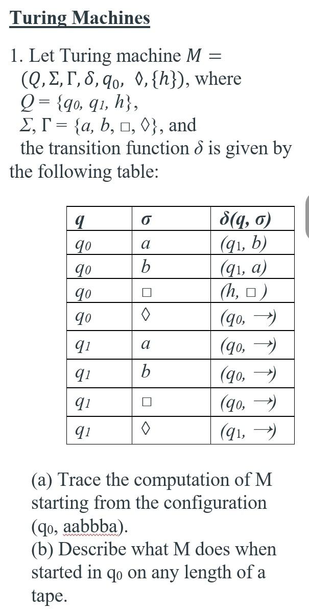 Solved Turing Machines 1. Let Turing machine M = | Chegg.com