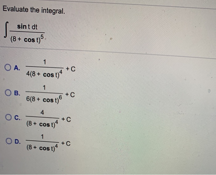 Solved Evaluate the integral. sint dt (8 + cost) cos t)5 1 | Chegg.com