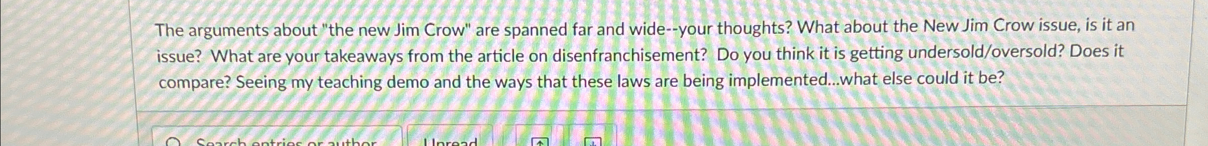 The arguments about "the new Jim Crow" are spanned | Chegg.com