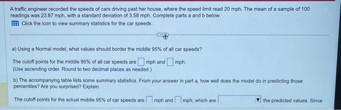 Solved A traffic engineer recorded the speeds of cars | Chegg.com