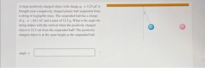Solved A large positively charged object with charge 4+ = | Chegg.com
