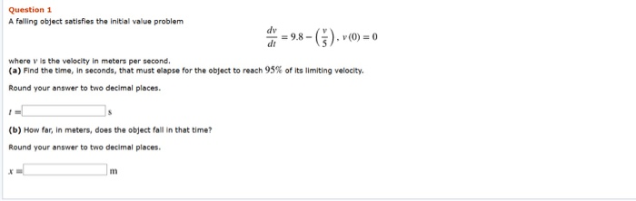 Solved Question 1 A falling object satisfies the initial | Chegg.com
