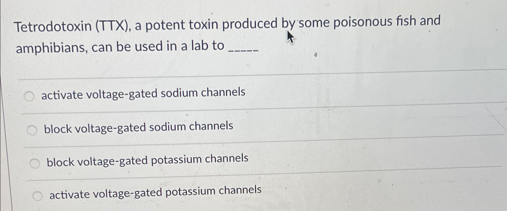 Solved Tetrodotoxin (TTX), ﻿a potent toxin produced by some | Chegg.com