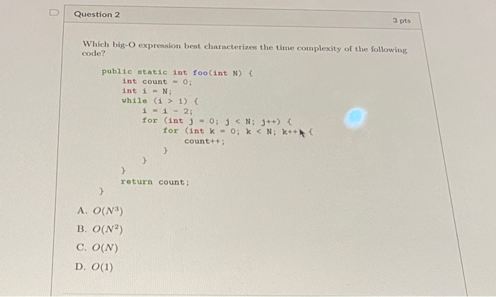 Solved 3 pts Which big-O expression best characterizes the | Chegg.com