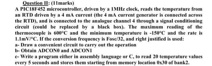 Solved Question II: (11marks) A PIC18F452 microcontroller, | Chegg.com