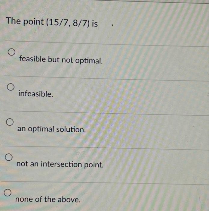 Solved The point (1,3) satisfies all three constraints. | Chegg.com