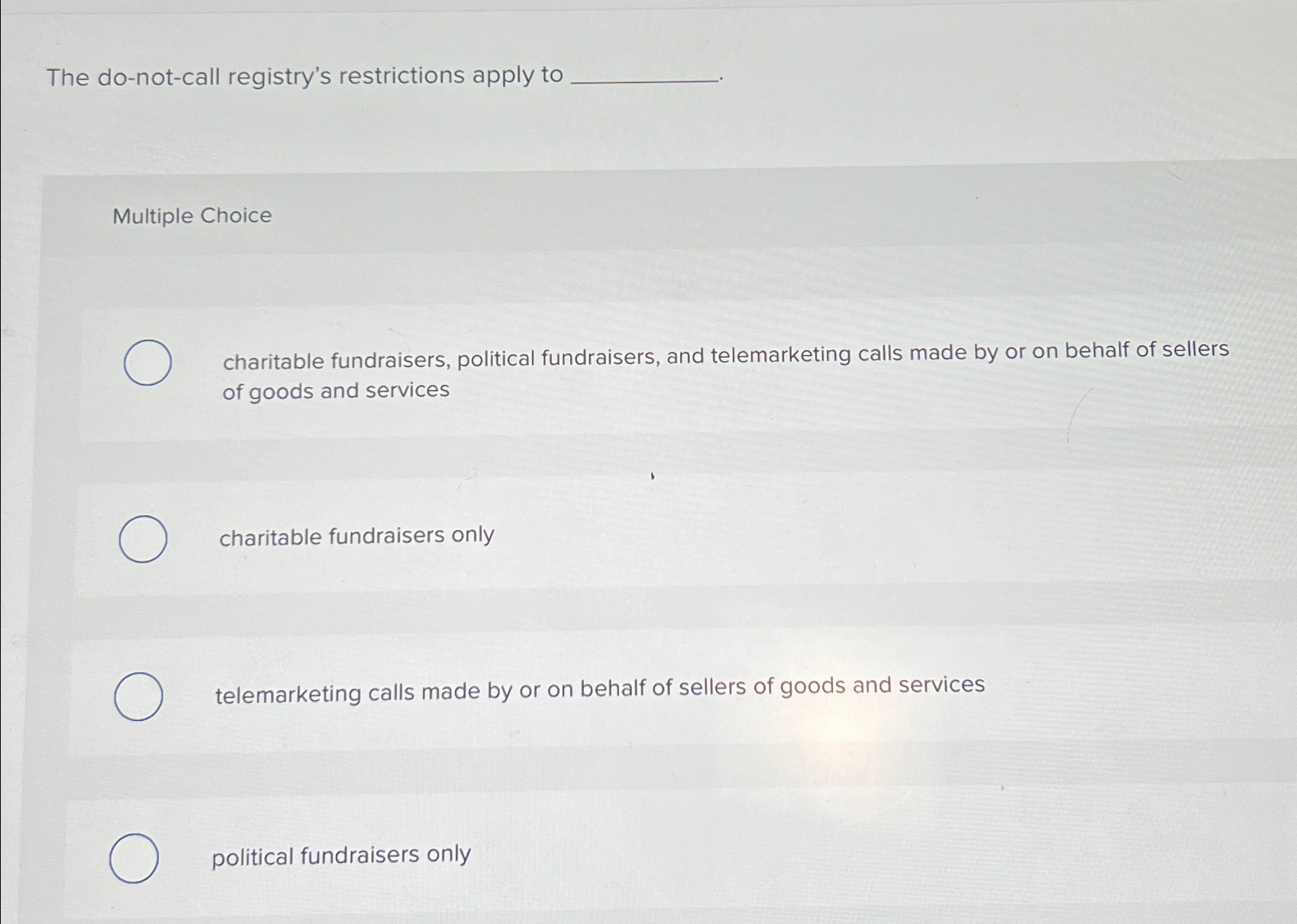 Solved The do-not-call registry's restrictions apply | Chegg.com