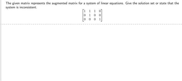 Solved The given matrix represents the augmented matrix for | Chegg.com
