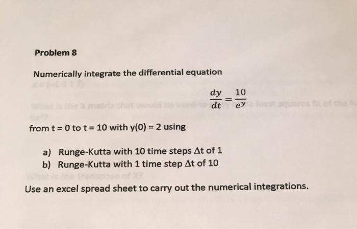 Solved Problem 8 Numerically integrate the differential | Chegg.com