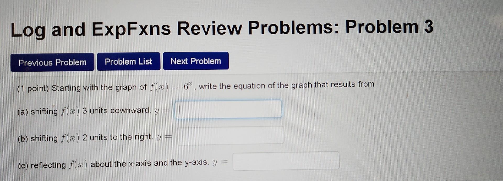 Solved -og and ExpFxns Review Problems: Problem 3 (1 point) | Chegg.com
