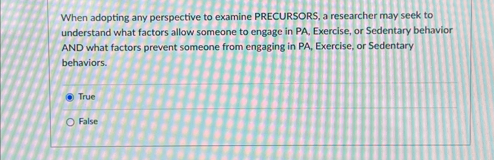Solved When adopting any perspective to examine PRECURSORS, | Chegg.com
