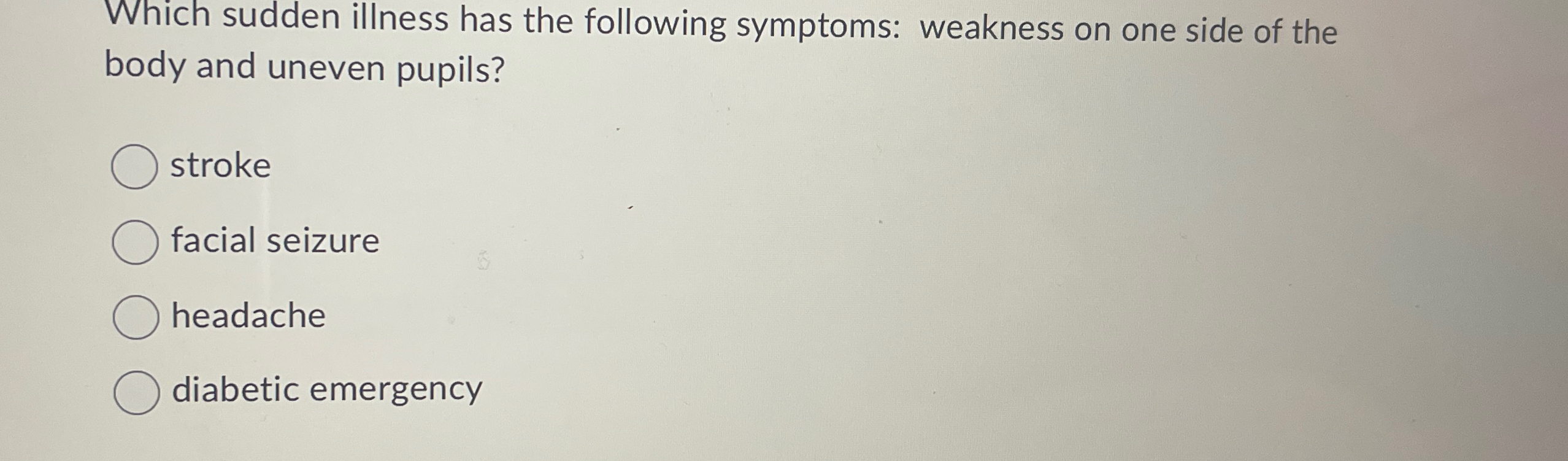 Solved Which sudden illness has the following symptoms: | Chegg.com