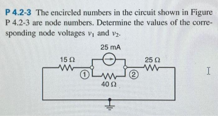 Solved P 4.2-3 The encircled numbers in the circuit shown in | Chegg.com