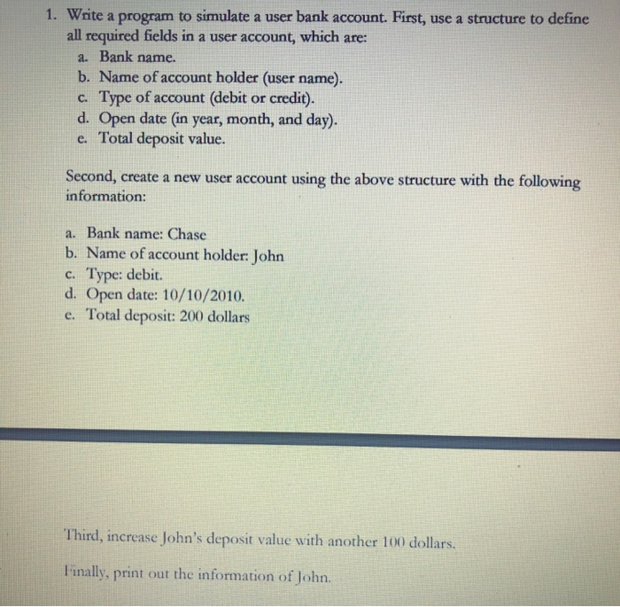 Solved 1 Write A Program To Simulate A User Bank Account