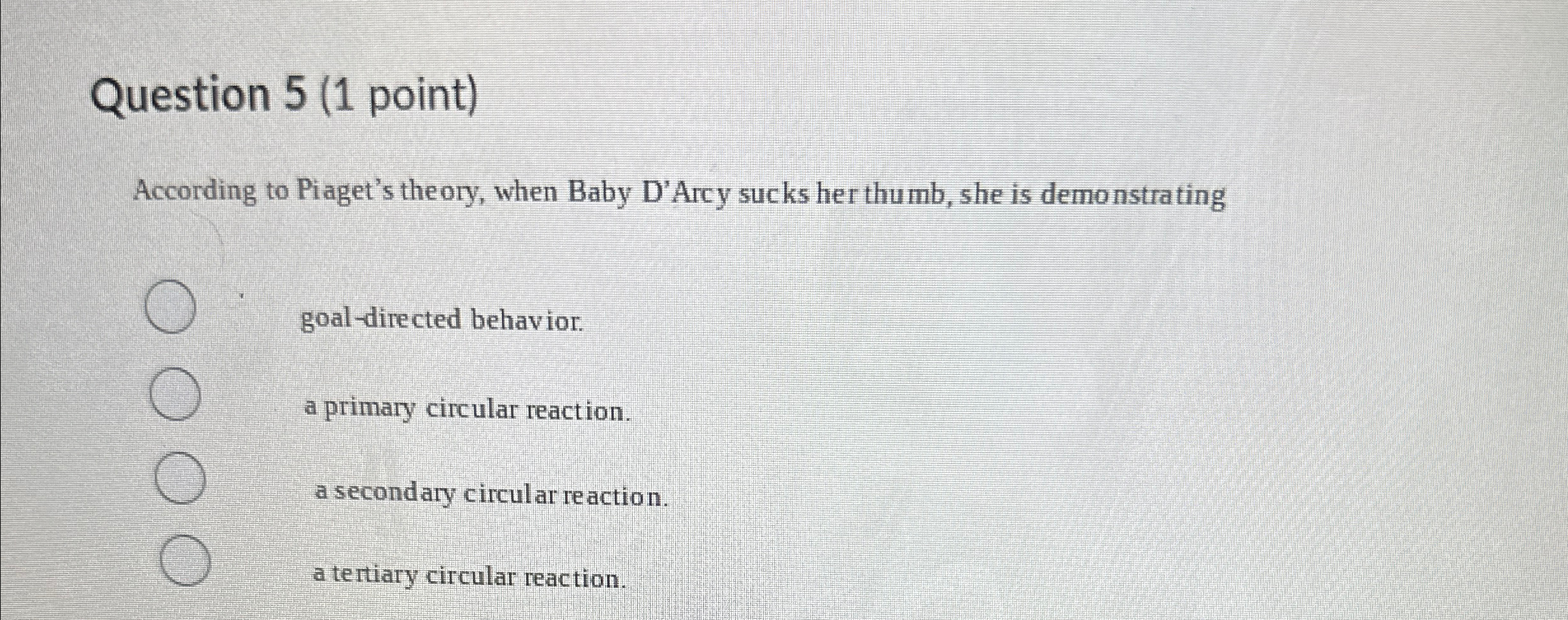 Solved Question 5 (1 ﻿point)According to Piaget's theory, | Chegg.com