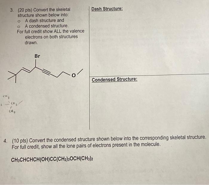 Solved 3. (20pts) Convert the skeletal Dash Structure: | Chegg.com