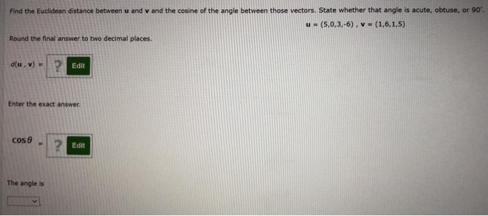 Solved Find the Euclidean distance between u and and the | Chegg.com