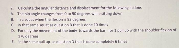 Solved 2. Calculate the angular distance and displacement | Chegg.com