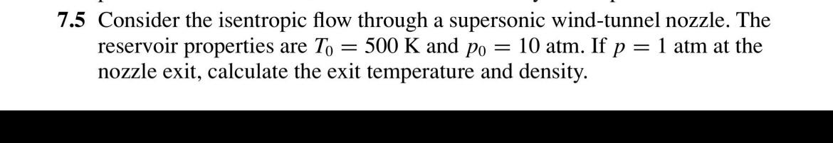 Solved 7.5 ﻿Consider the isentropic flow through a | Chegg.com