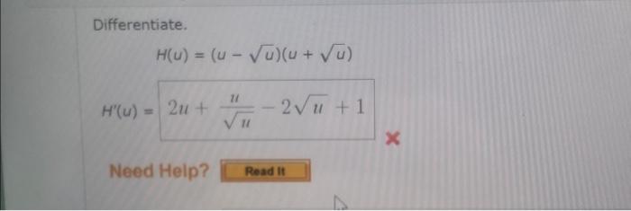 Solved Differentiate. H(u) = (u - Vu)(u+ Vu) H'(u) = 2u+ U | Chegg.com