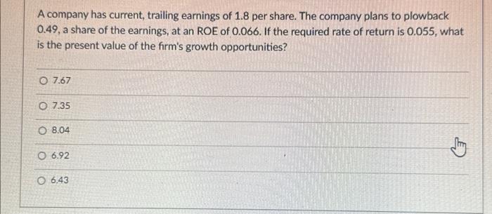 Solved A company has current, trailing earnings of 1.8 per | Chegg.com