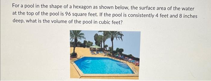 [Solved]: what is the volume of the pool in cubic feet? For