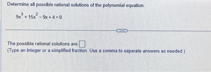 Solved Determine all possible rational solutions of the | Chegg.com