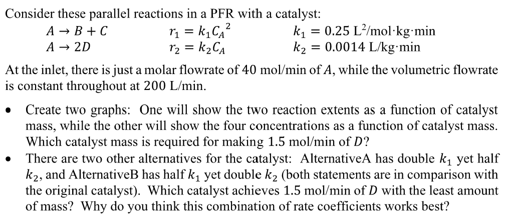 Consider these parallel reactions in ﻿a PFR ﻿with a | Chegg.com