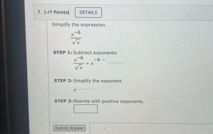 Solved Simplify the expression. xx−6 STEP 1: Subtract | Chegg.com