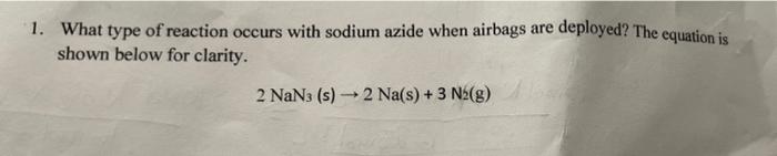 Solved 1. What type of reaction occurs with sodium azide | Chegg.com