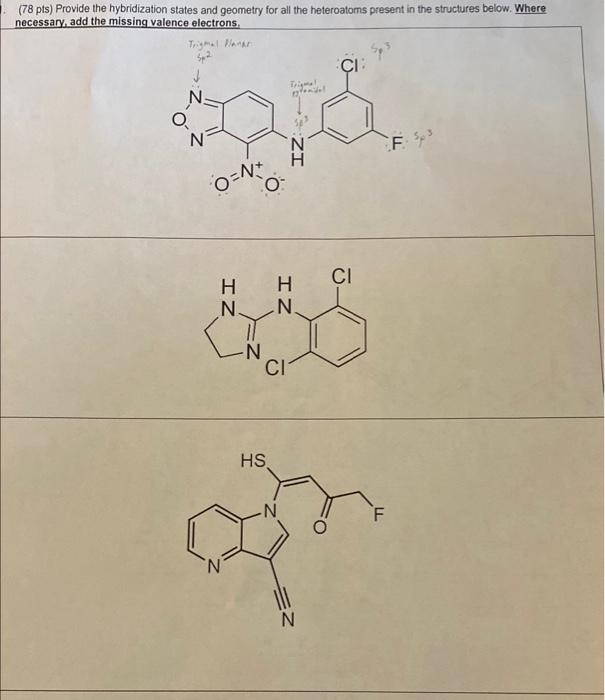Solved ( 78pts ) Provide the hybridization states and | Chegg.com
