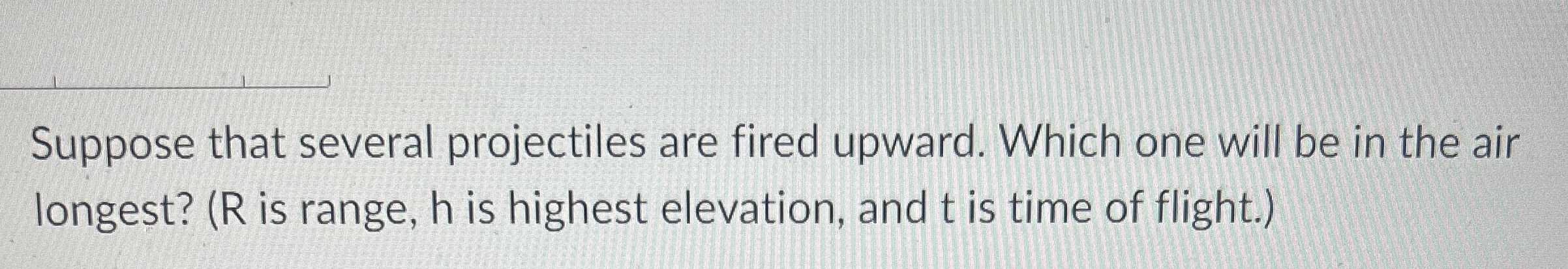 Solved Suppose that several projectiles are fired upward. | Chegg.com