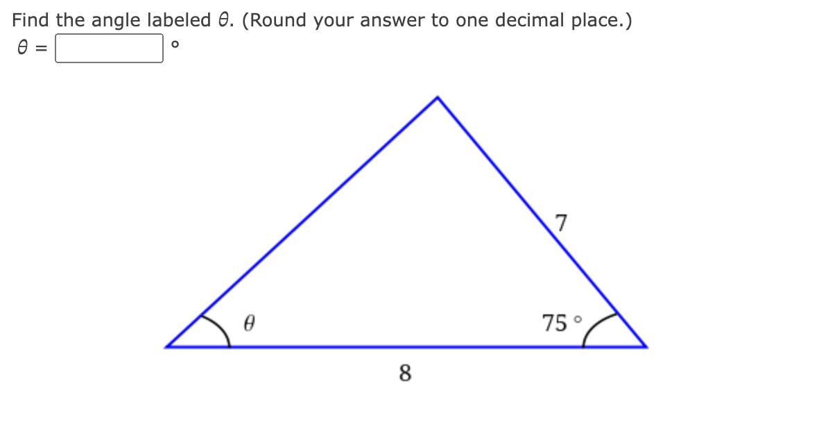 Solved Find the angle labeled θ. (Round your answer to one | Chegg.com