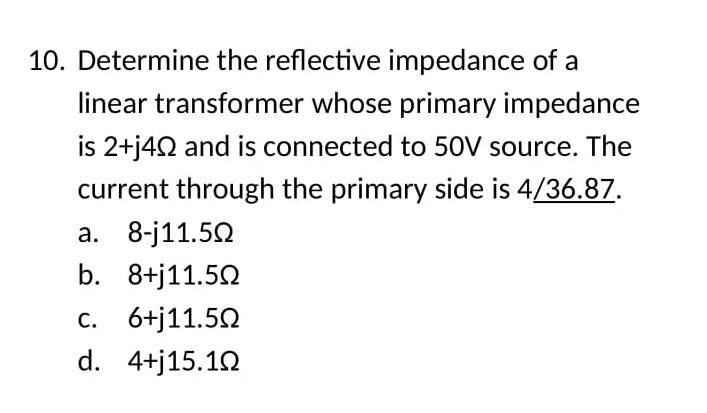 Solved 10. Determine the reflective impedance of a linear | Chegg.com