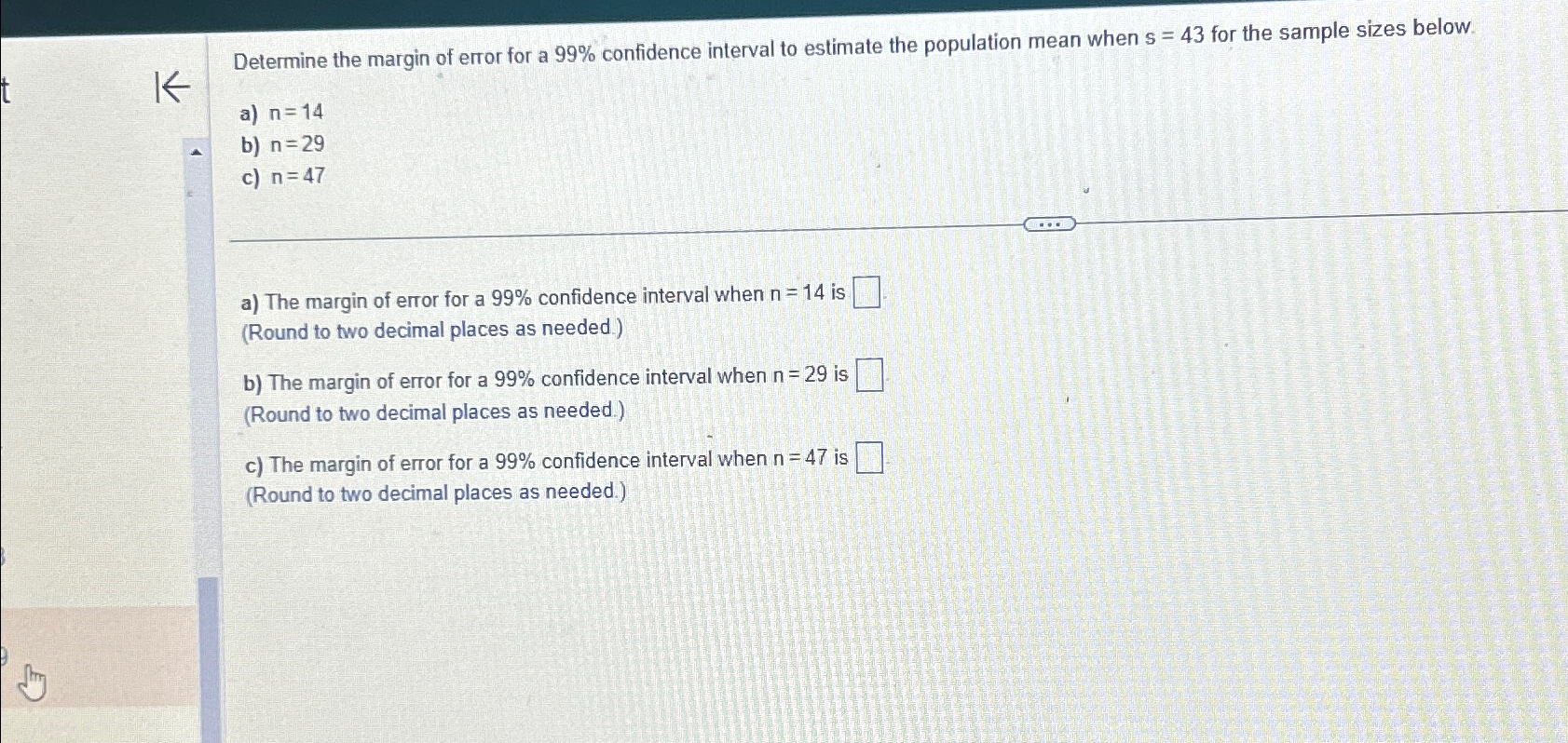 Solved Determine the margin of error for a 99% ﻿confidence | Chegg.com