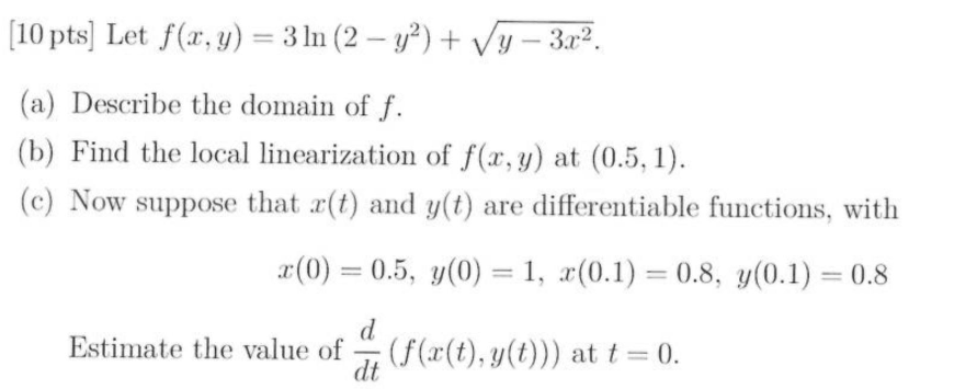 Solved 10pts ﻿Let f(x,y)=3ln(2-y2)+y-3x22.(a) ﻿Describe the | Chegg.com