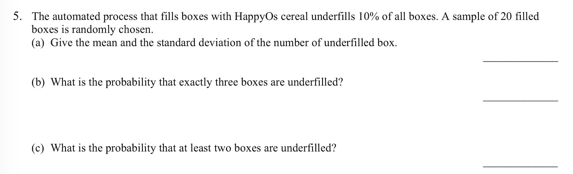 Solved The automated process that fills boxes with HappyOs | Chegg.com
