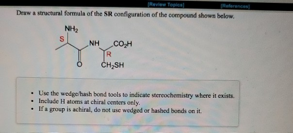 Solved References Draw a structural formula of the RS | Chegg.com