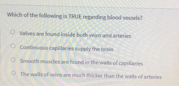 Solved Which of the following is TRUE regarding blood | Chegg.com